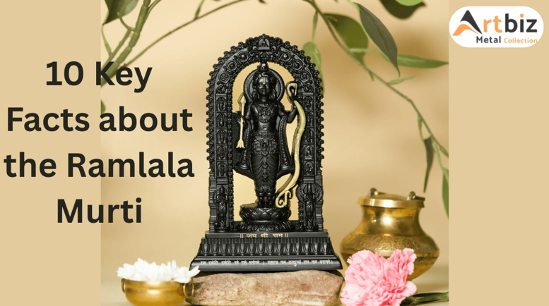 Unveiling the Sacred: 10 Key Facts about the Ramlala Murti – Artbiz Metals